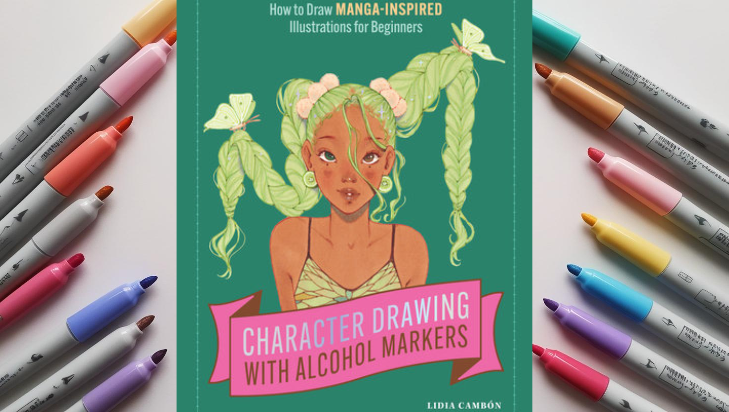 Author Event: Character Drawing with Alcohol Markers By Lidia Cambón ...
