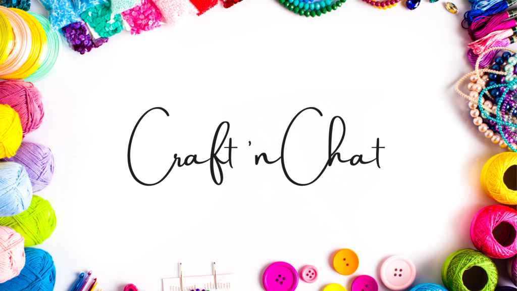 Craft ‘n Chat – Avon Free Public Library